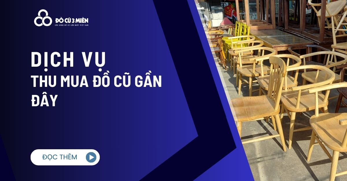 Thu mua đồ cũ gần đây